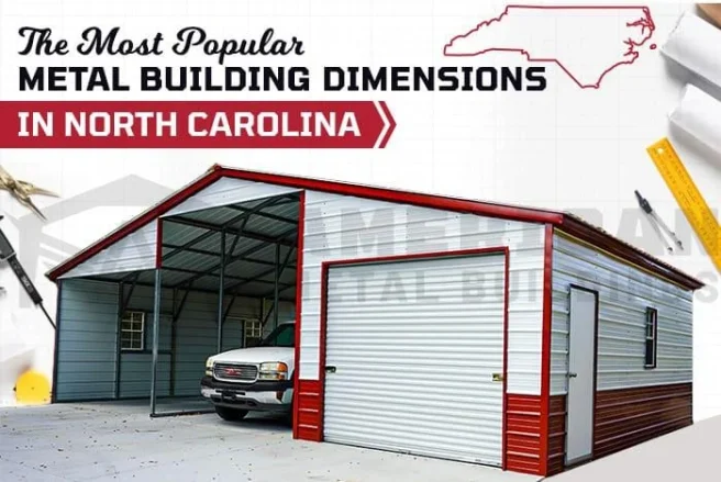 Popular Metal Building Dimensions in North Carolina